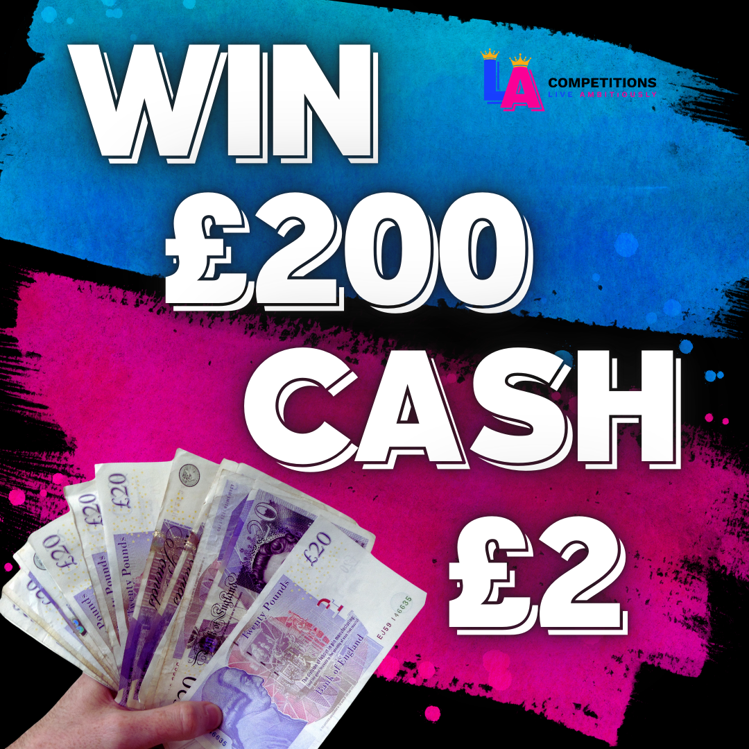 WIN – £200 CASH (TAX FREE) or £225 SITE CREDIT – LOW ODDS – LA Competitions
